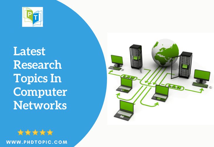 Latest Research Topics In Computer Networks Help 