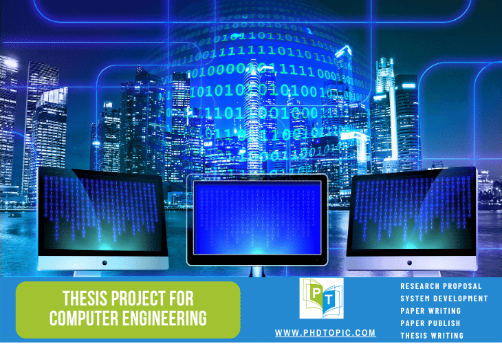 Research Thesis Projects On Computer Engineering Support 