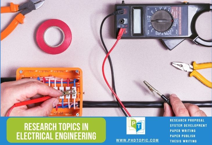 Top 10 Interesting Research Topics In Electrical Engineering Domain