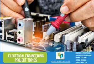 Latest Top 10+ Interesting Electrical Engineering Project Topics