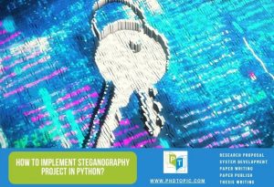 How to implement steganography project in Python? (Code Devlopment)